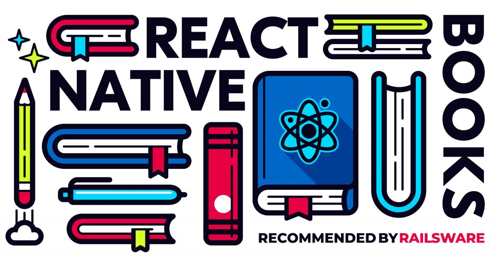 8 React Native Books to Help You Master the Technology | Railsware Blog