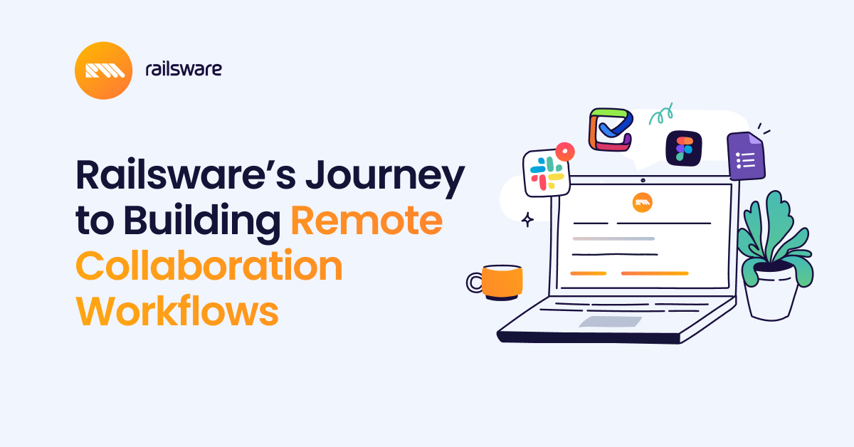 How to Build Remote Collaboration Workflow: Railsware’s Journey | Railsware Blog